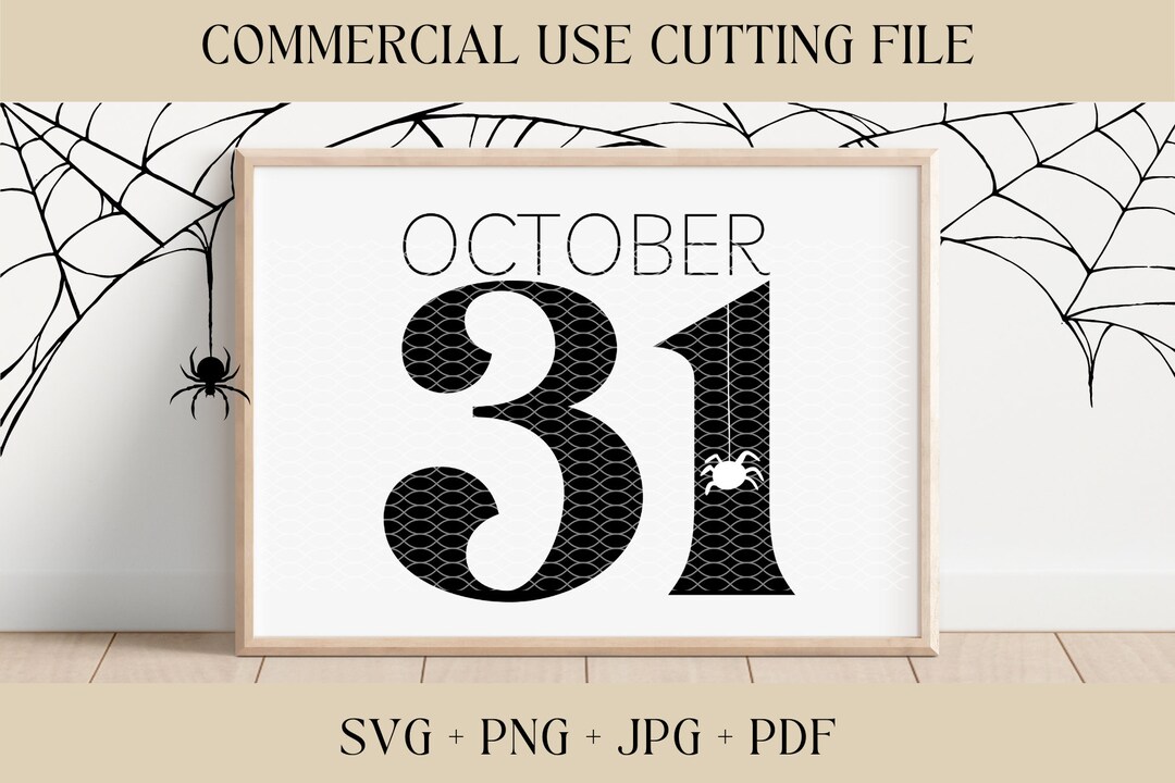 October 31 SVG | Halloween SVG, PNG | Fall Sign Cut File | Digital ...