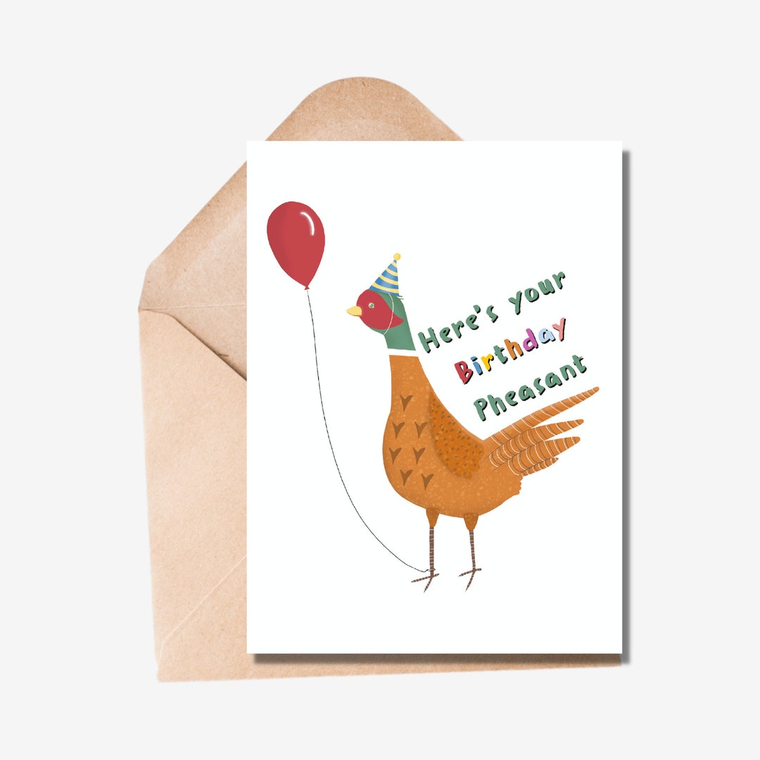 Pheasant Birthday Card Funny Pun Greeting Card Happy - Etsy