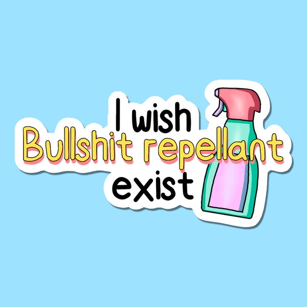 Bullshit Repellent - Etsy