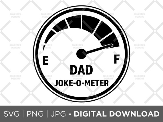 Dad Joke-o-meter Funny Father's Day Design SVG JPG PNG | Etsy