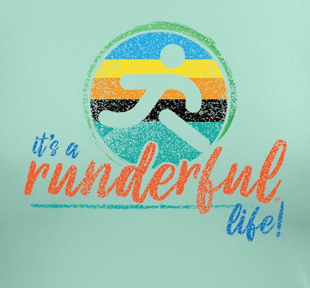Run, Runderful, It's a Runderful Life, Runner Tee, Everyday Apparel ...