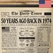 50th Birthday Newspaper Sign 1974, 50th Birthday Gift for Men or Women ...