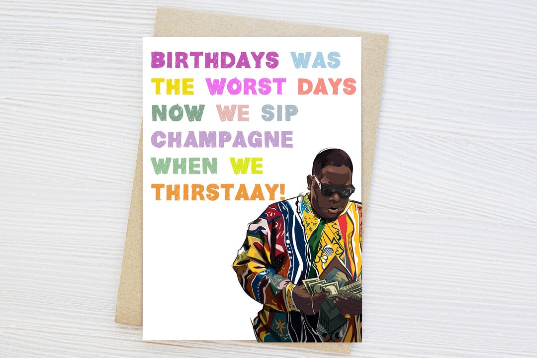 Big Poppa Juicy Card | Biggie Birthday Card ,celebrity Card, Hip Hop ...
