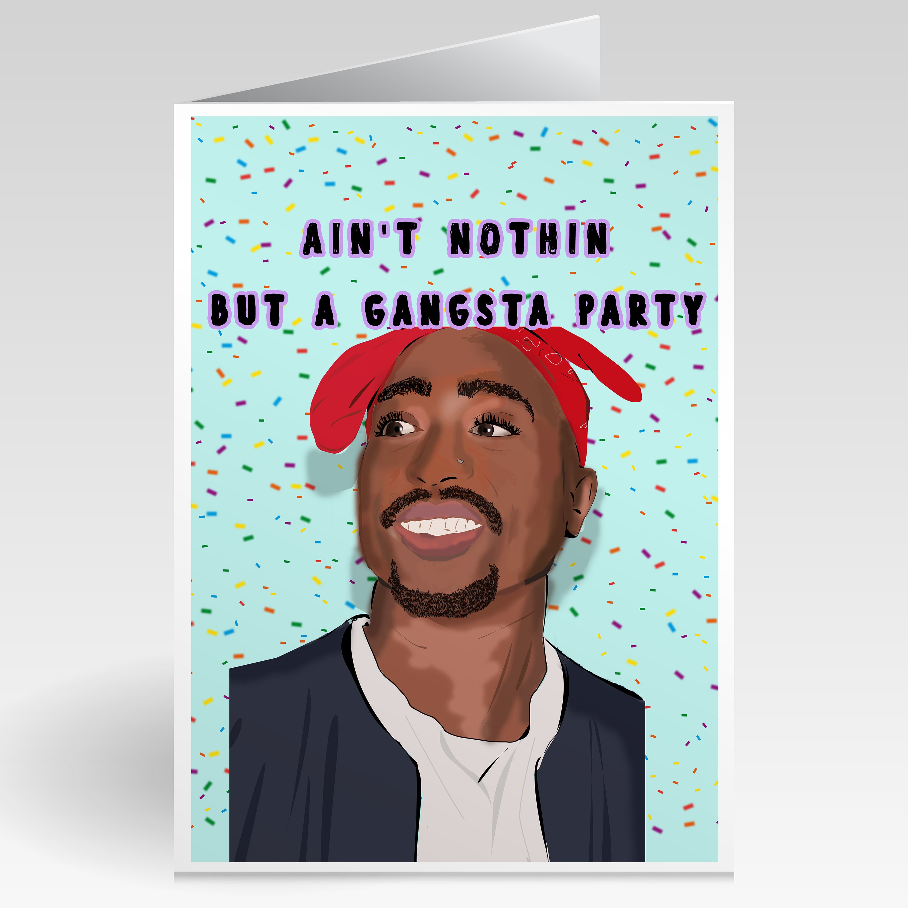 Gangsta Party Tupac Birthday Card , 2pac Bday Card ,celebrity Card, Hip ...