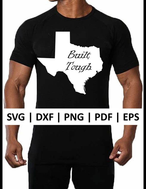 Texas Tough Svg Built Tough Svg Texan Svg SVG Eps DXF - Etsy