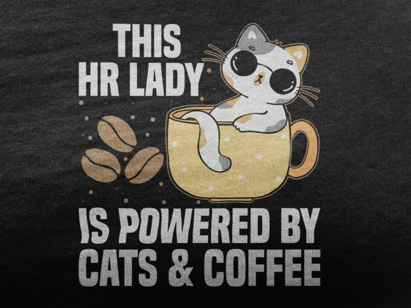 This HR Lady is Powered by Cats and Coffee Shirt, Funny Human Resources ...