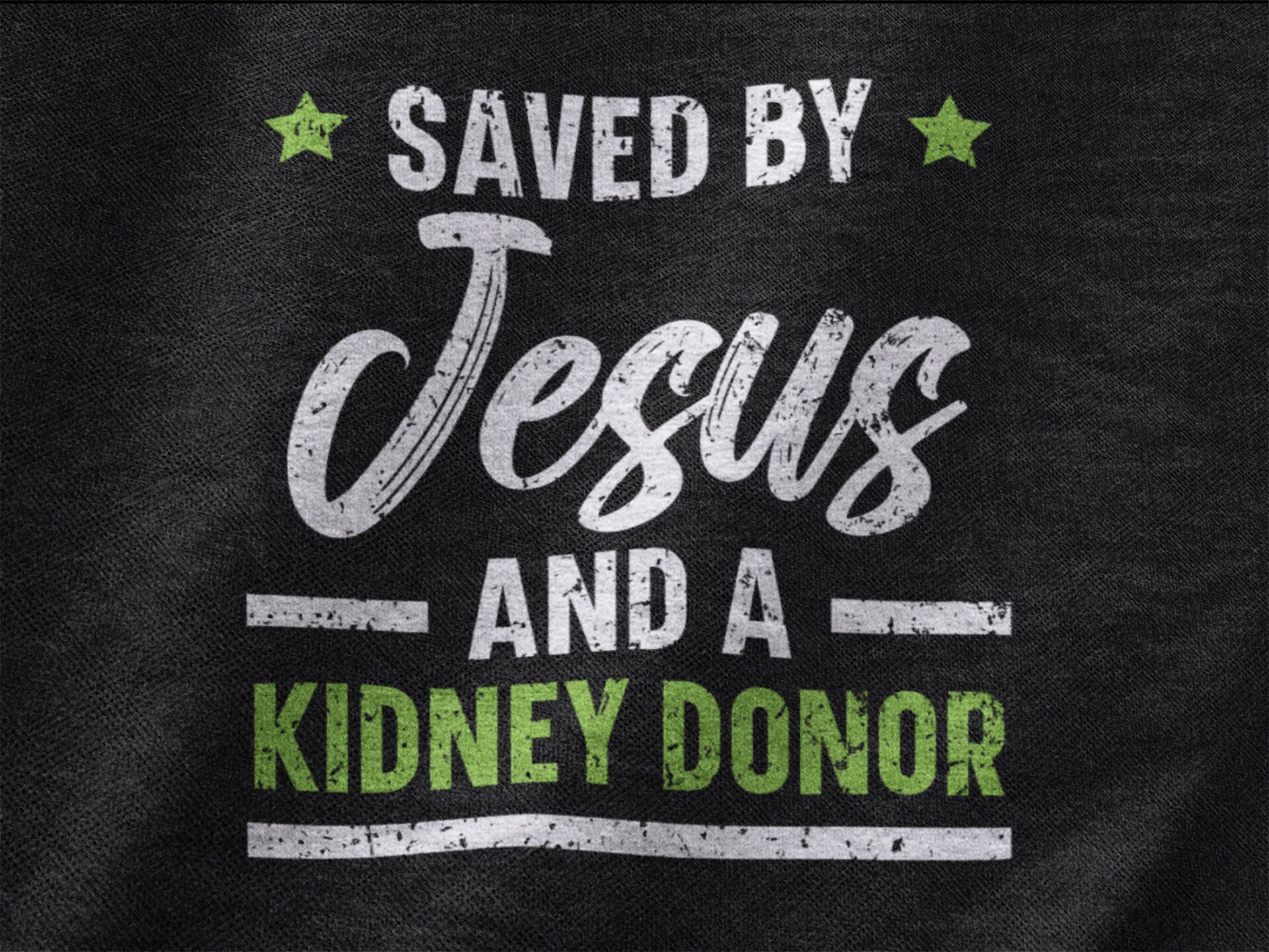 Saved by Jesus and A Kidney Donor Shirt, Kidney Transplantation Tshirt ...