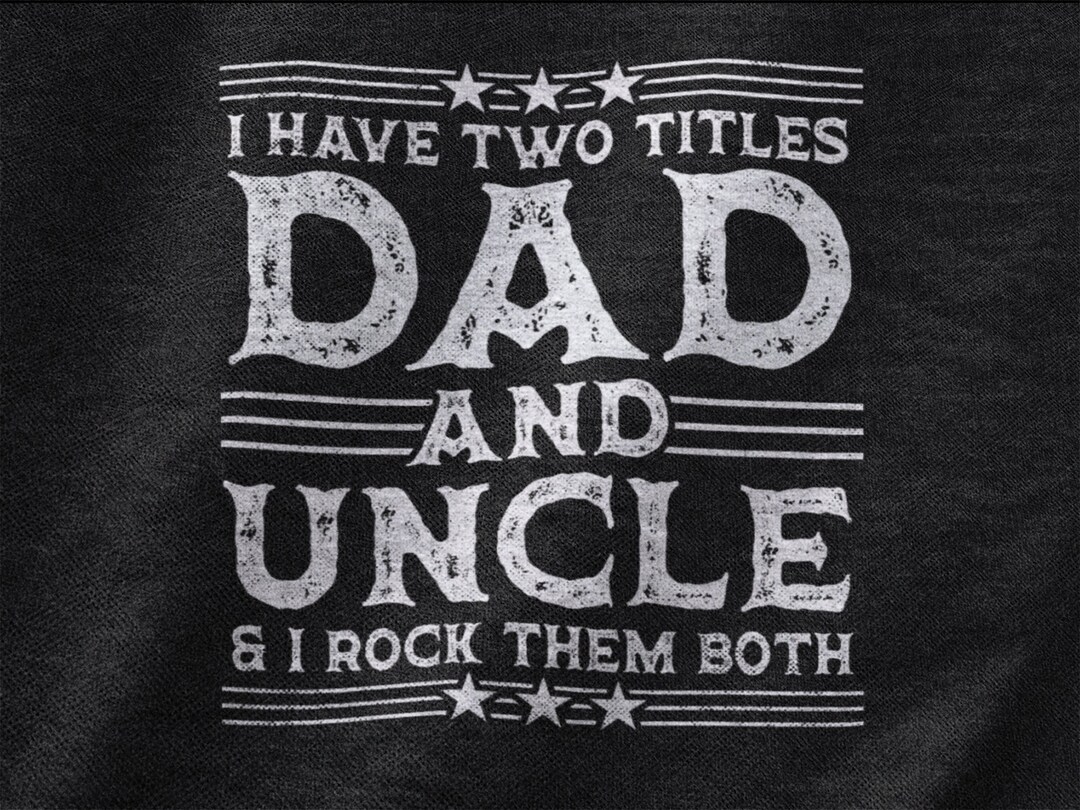 Dad and Uncle T-shirt, Father's Day Gift, Grumpy Dad Co. - Etsy