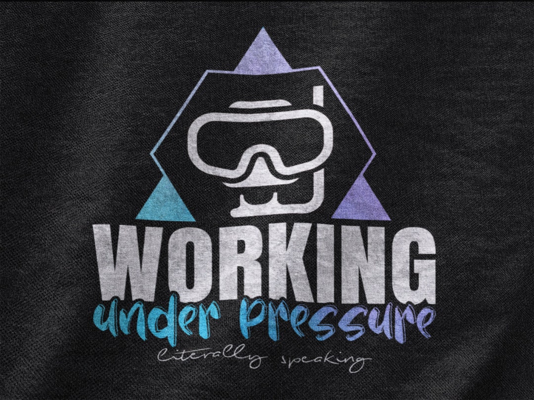 Working Under Pressure Scuba Diving Shirt, Diving Enthusiast Tee - Etsy