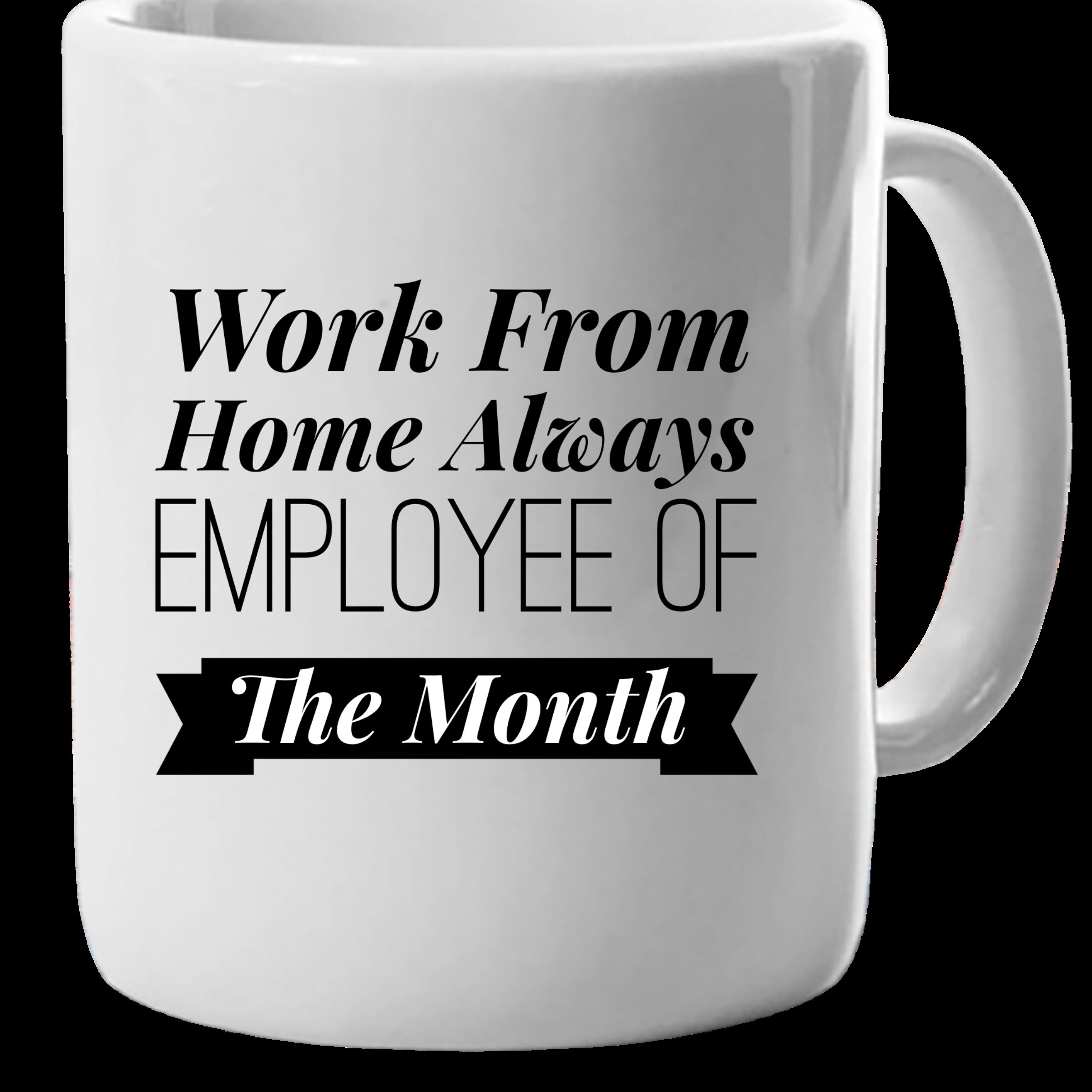 Work From Home Mug / Work's at Home Gift / Employee of the Month Mug ...