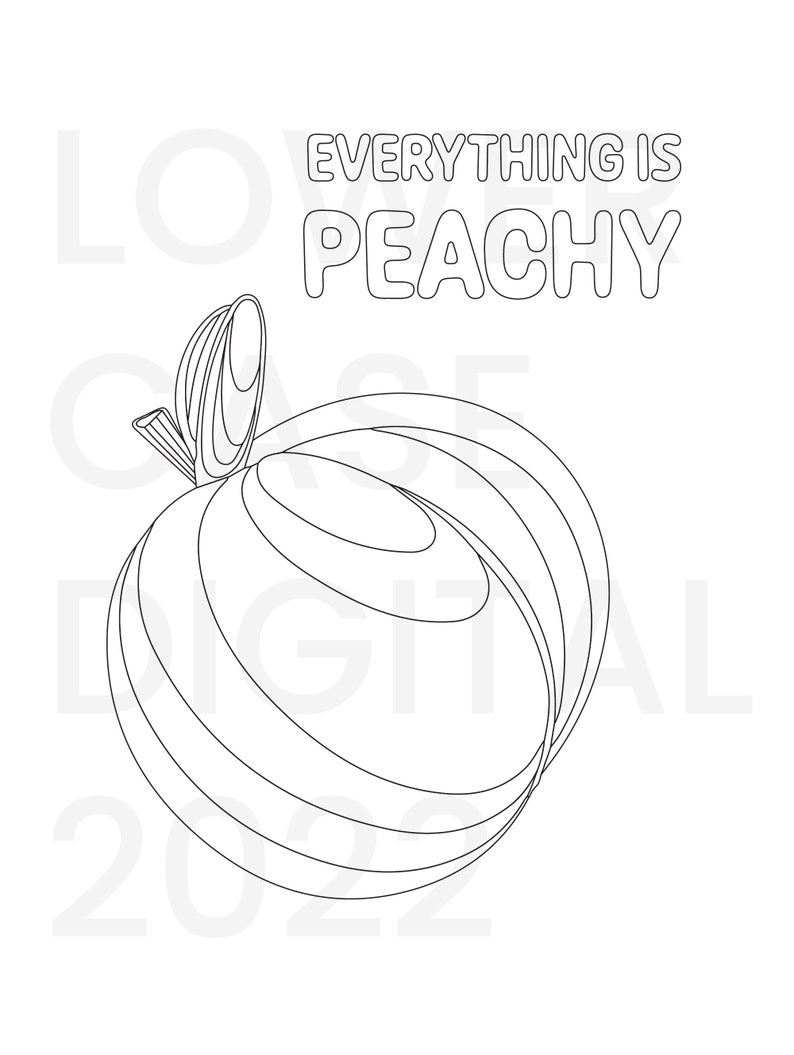 EVERYTHING IS PEACHY :) Procreate, Printable Coloring Pdf Page - Etsy
