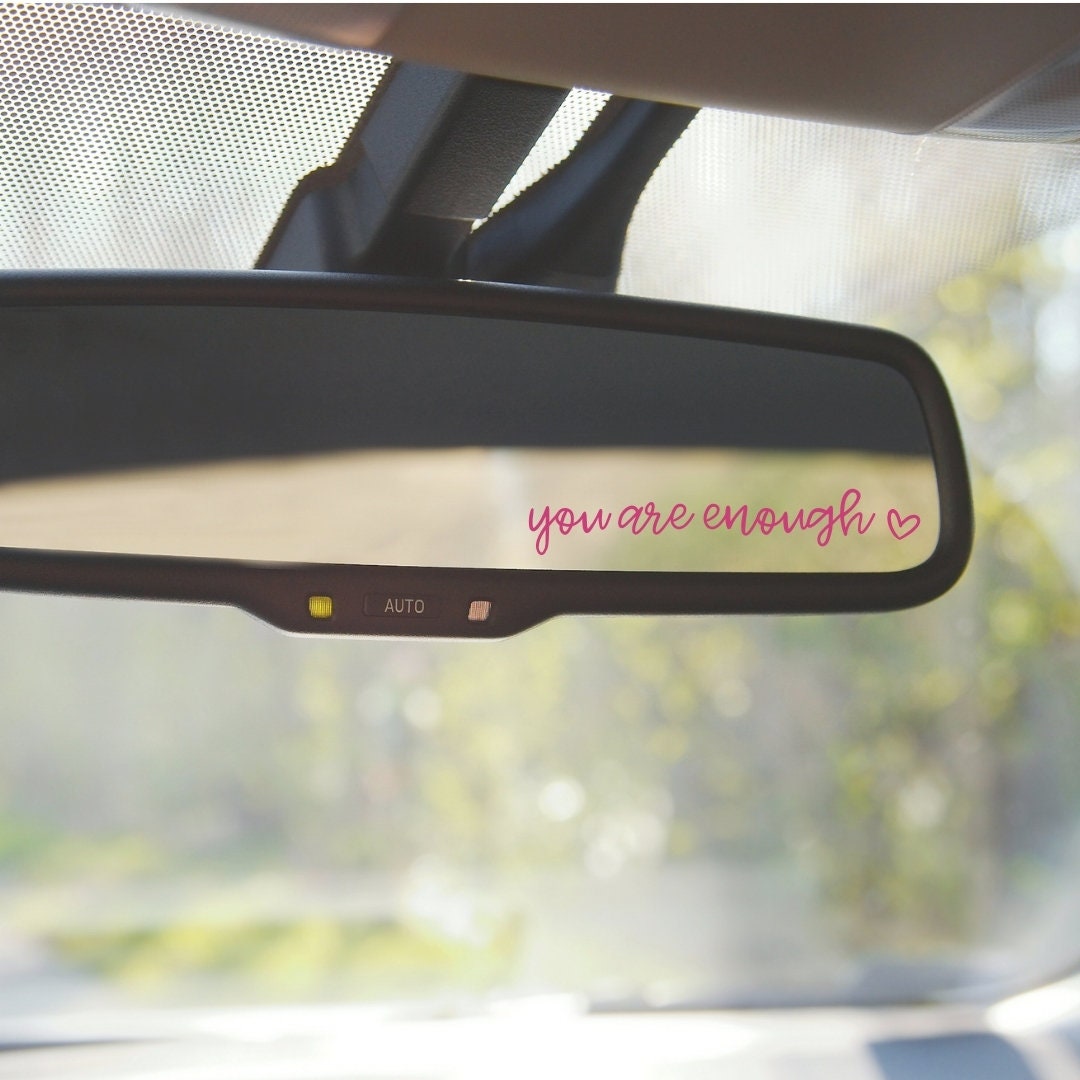 Rear View Mirror Vinyl Sticker Decal You Are Enough Car Visor - Etsy
