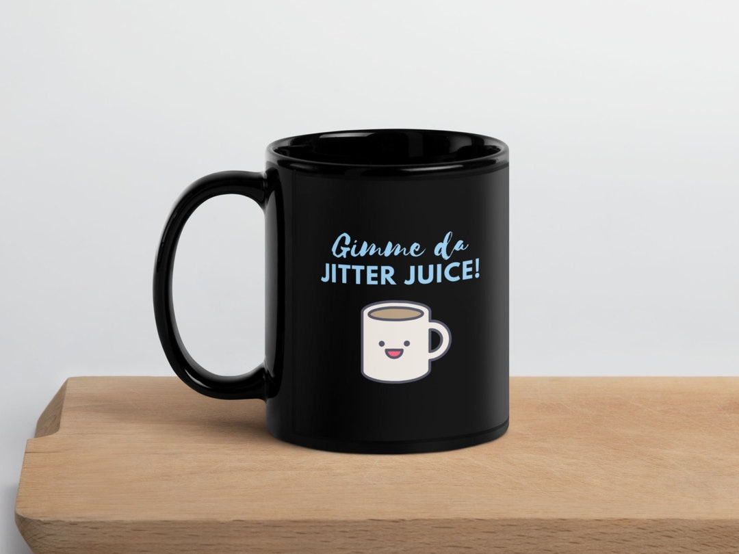 Super Cute Gimme Da Jitter Juice Black Coffee Lover Anime Cartoon Mugs ...