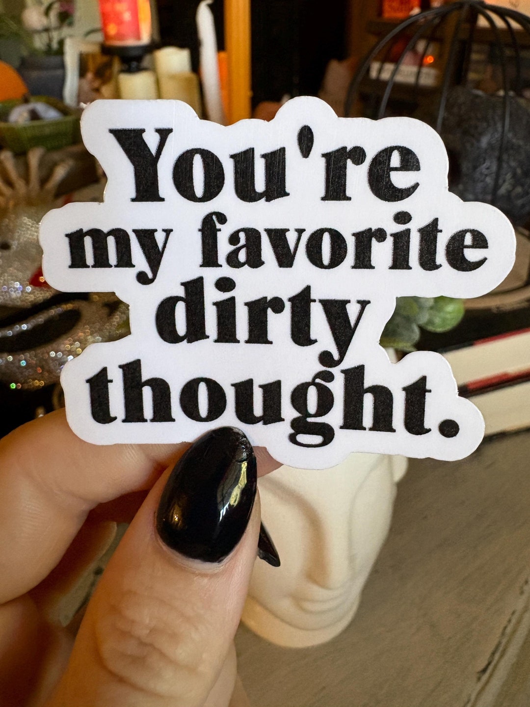 My Favorite Dirty Thought Sticker - Etsy