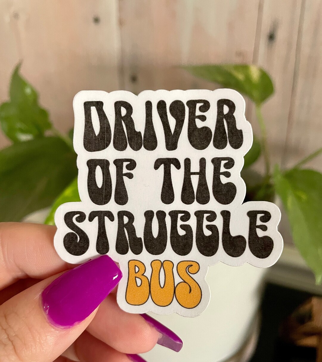 Driver of the Struggle Bus Sticker - Etsy