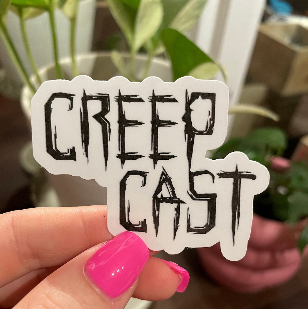Creep Cast Sticker - Etsy