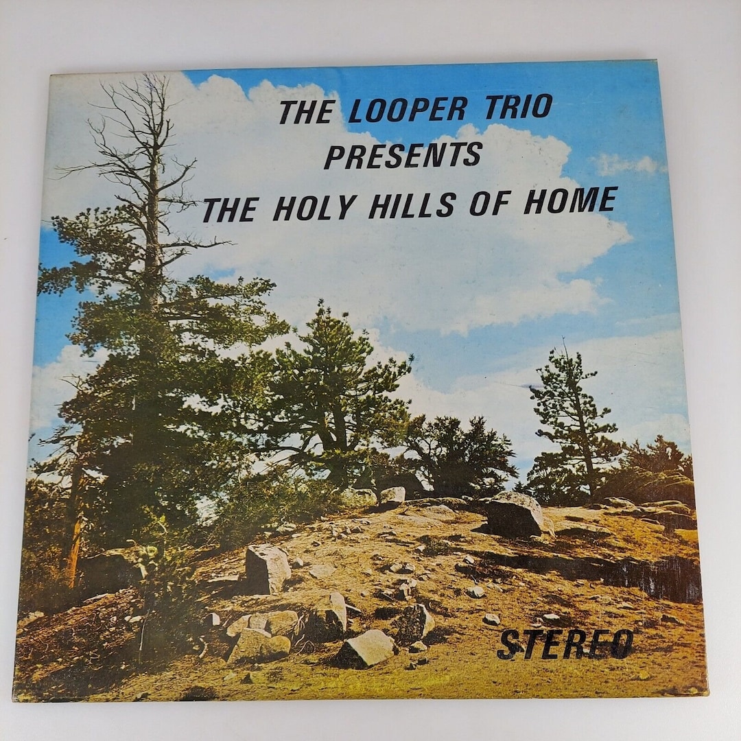 The Looper Trio Presents the Holy Hills of Home Vinyl LP Midwest Gospel ...