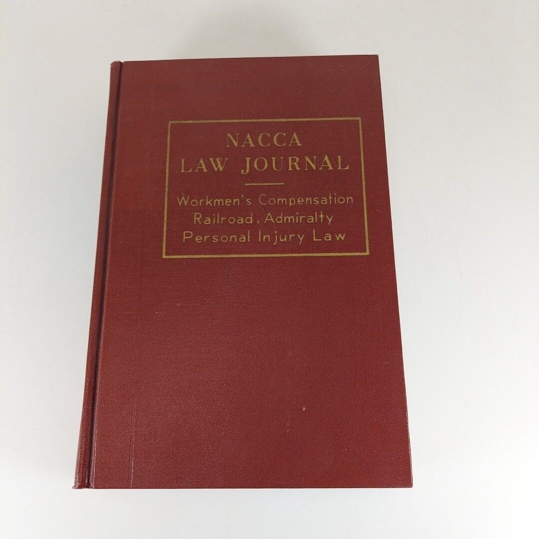 NACCA Law Journal Vol 30 Workman's Compensation Railroad, Admirality ...
