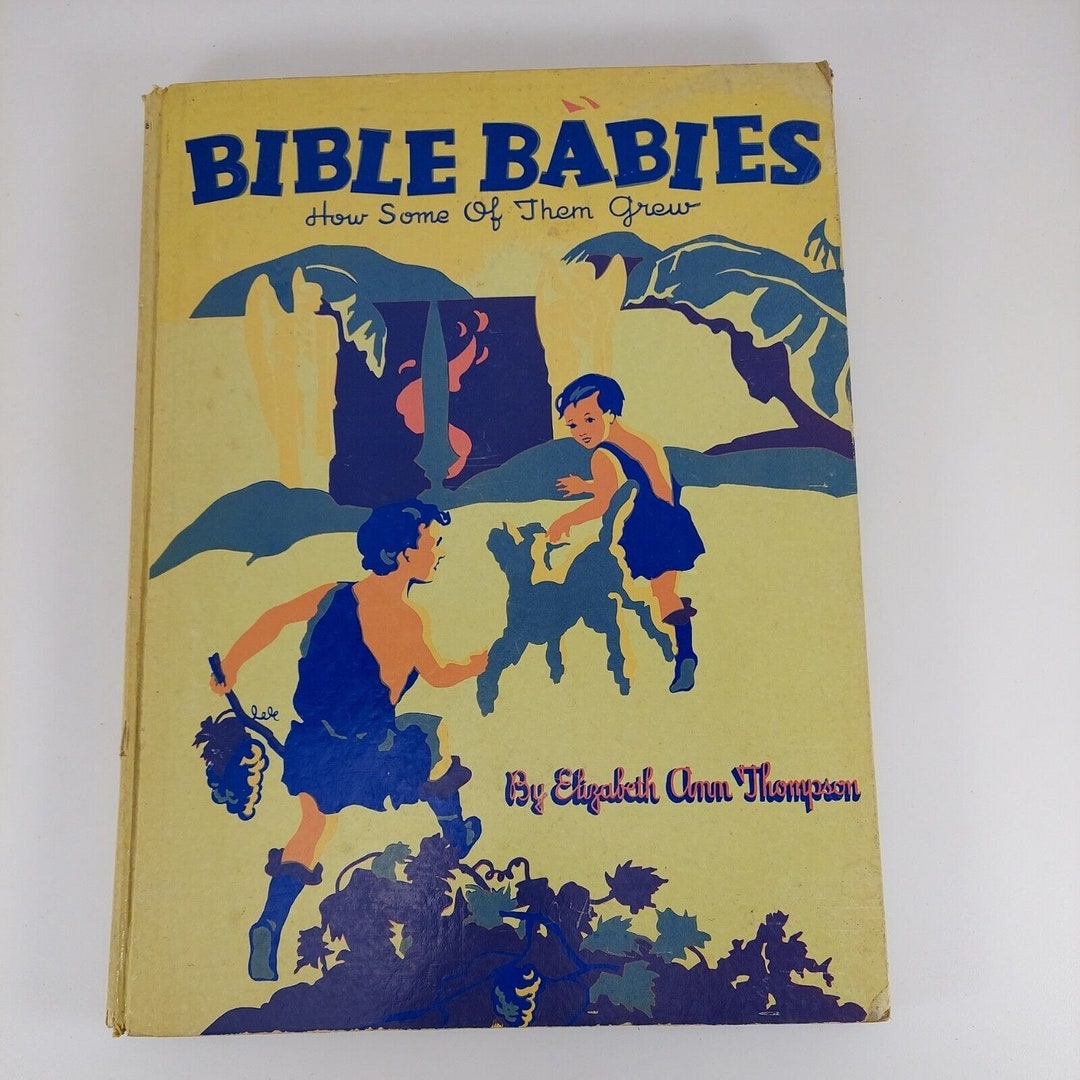 Bible Babies How Some of Them Grew by Elizabeth Ann Thompson - Etsy