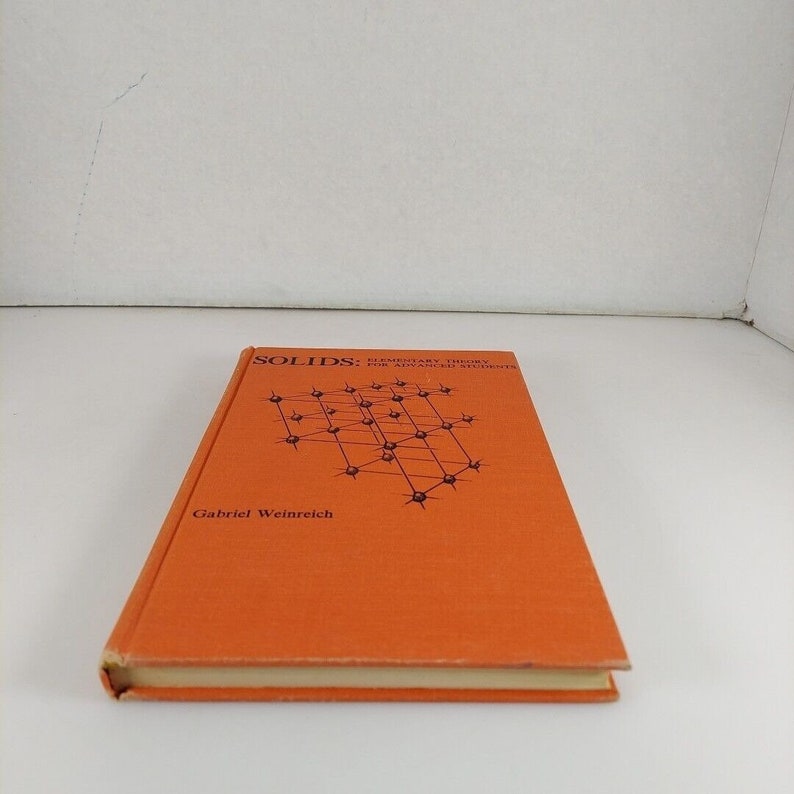 Solids Elementary Theory for Advanced Students Gabriel Weinreich 1965 ...