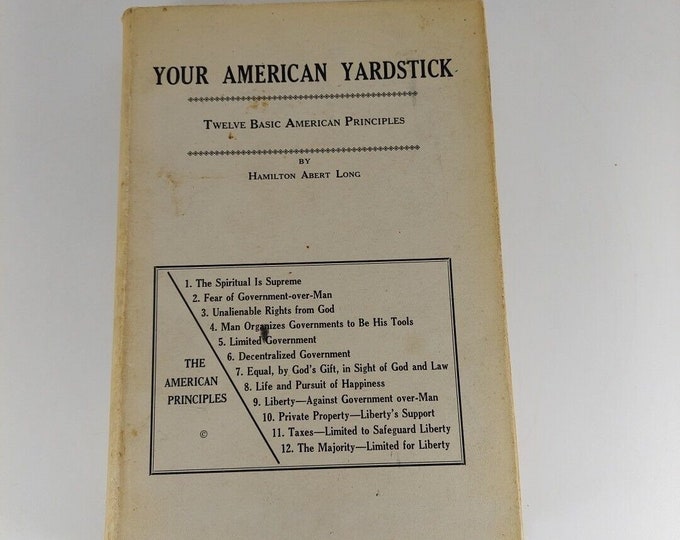Your American Yardstick 12 Basic American Principles Hamilton Abert ...