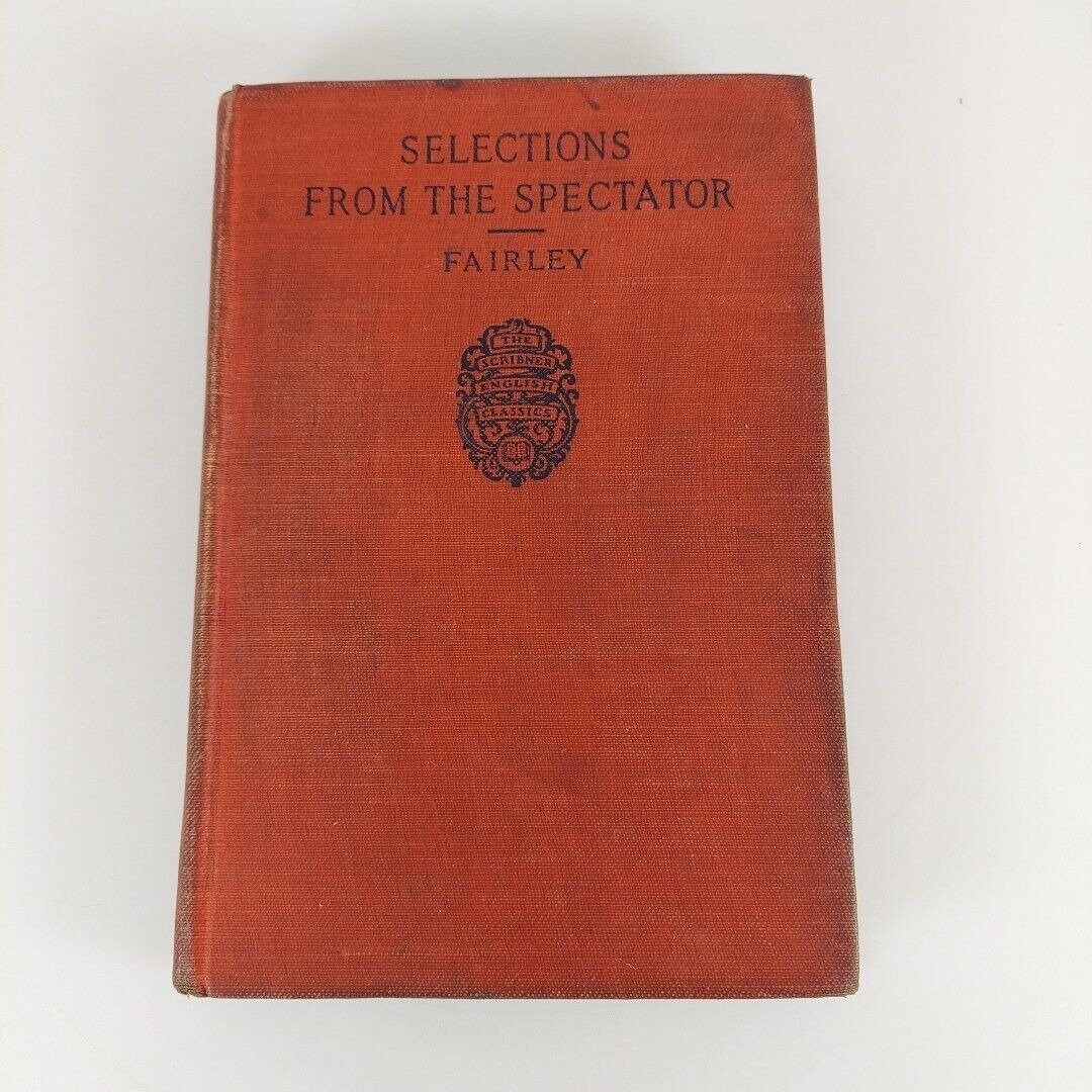 Selections From the Spectator Addison Steele Budgell, Edwin Fairley ...