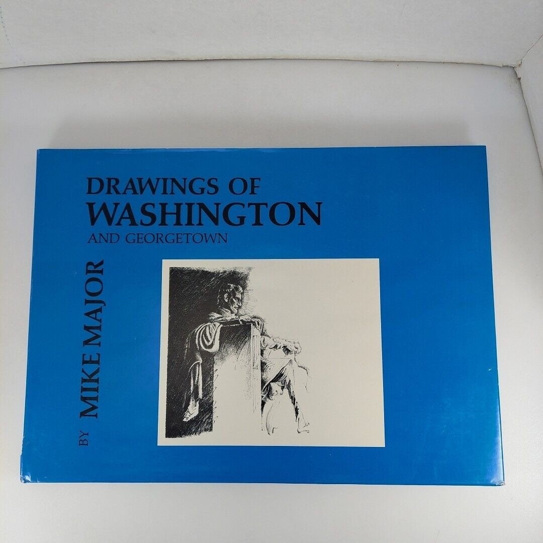 Mike Major Drawings of Washington and Georgetown 1982 Illustrated HCDJ ...