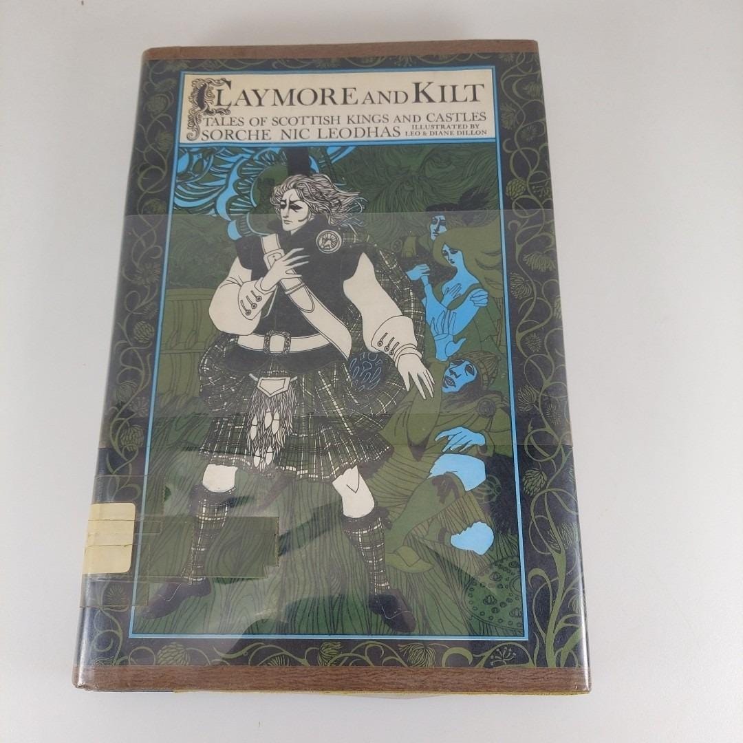 Claymore and Kilt Tales of Scottish Kings and Catles Sorche Nic Leodhas ...