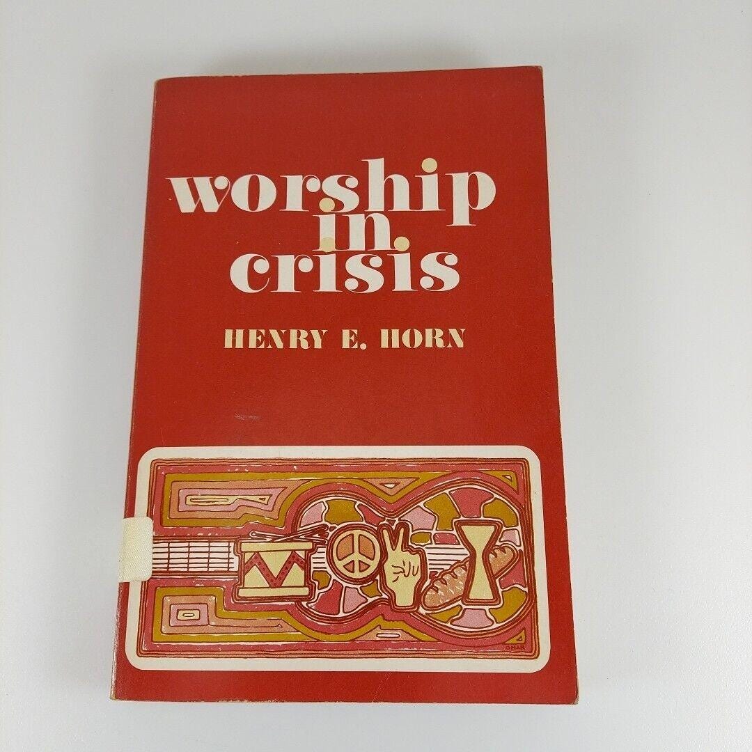 Worship in Crisis Henry E. Horn 1972 Fortress Press PB Ex-library - Etsy