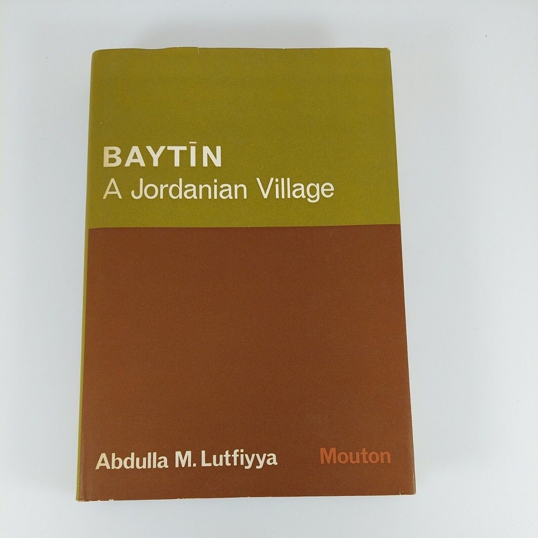 Baytin A Jordanian Village Abdulla M. Lutfiyya 1966 HCDJ Mouton & Co ...