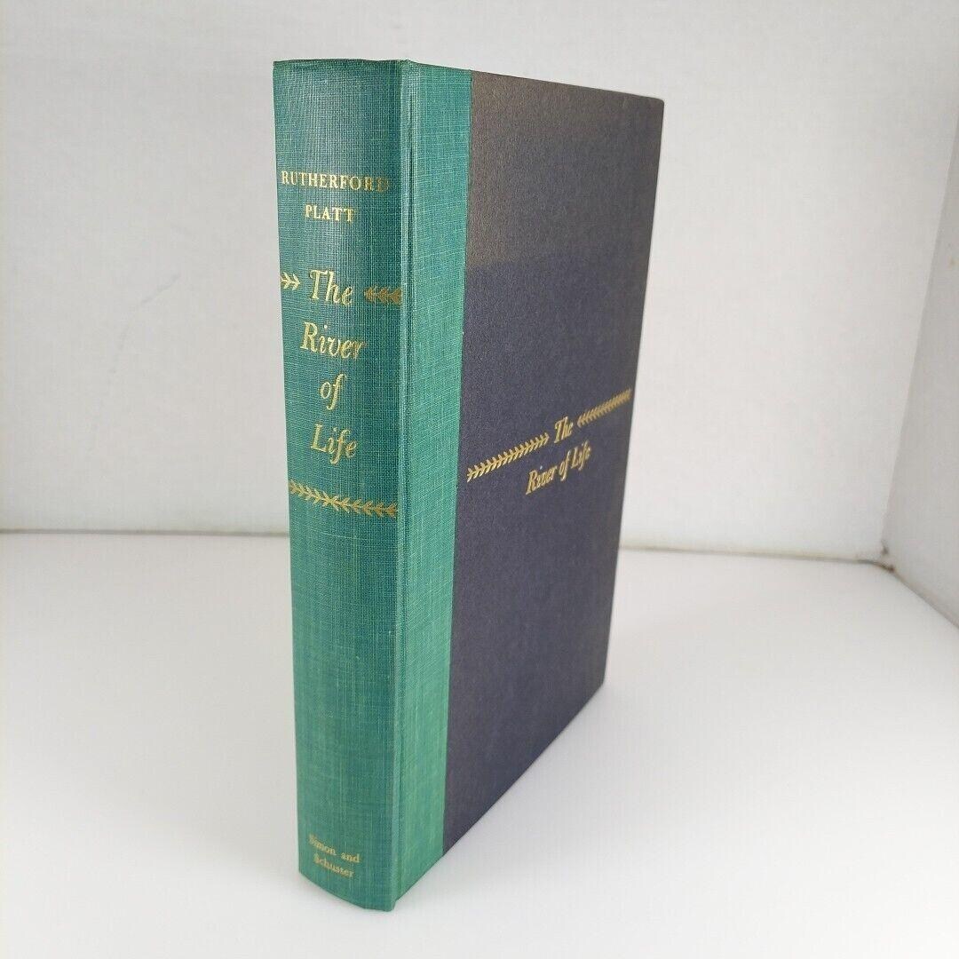 The River of Life Rutherford Platt 1956 1st Printing Simon and Schuster ...