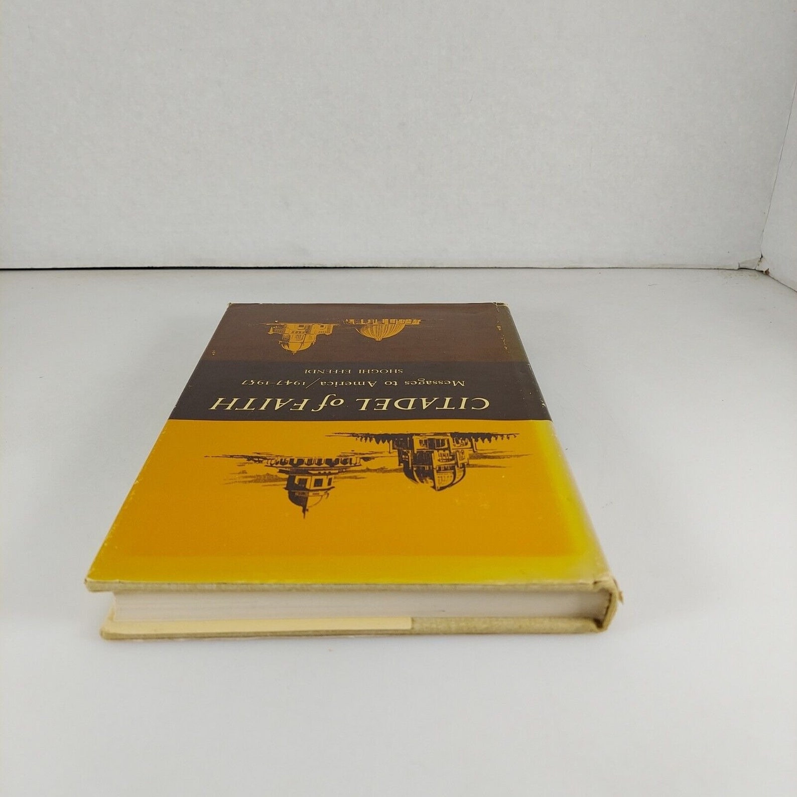 Citadel of Faith: Messages to America, 1947-1957 Shoghi Effendi 1965 ...