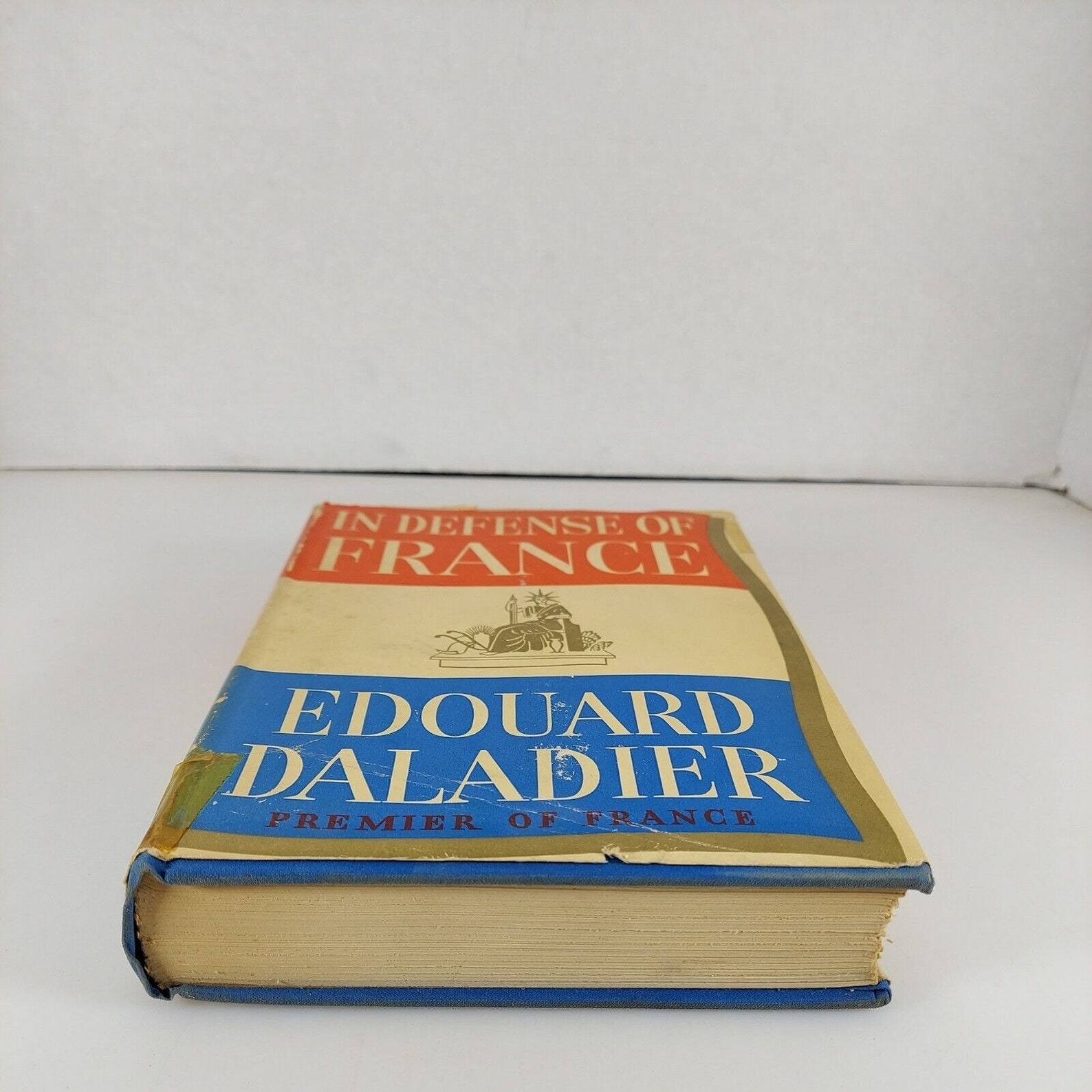 In Defense of France Edouard Daladier 1939 1st Ed HCDJ Doubleday, Doran ...
