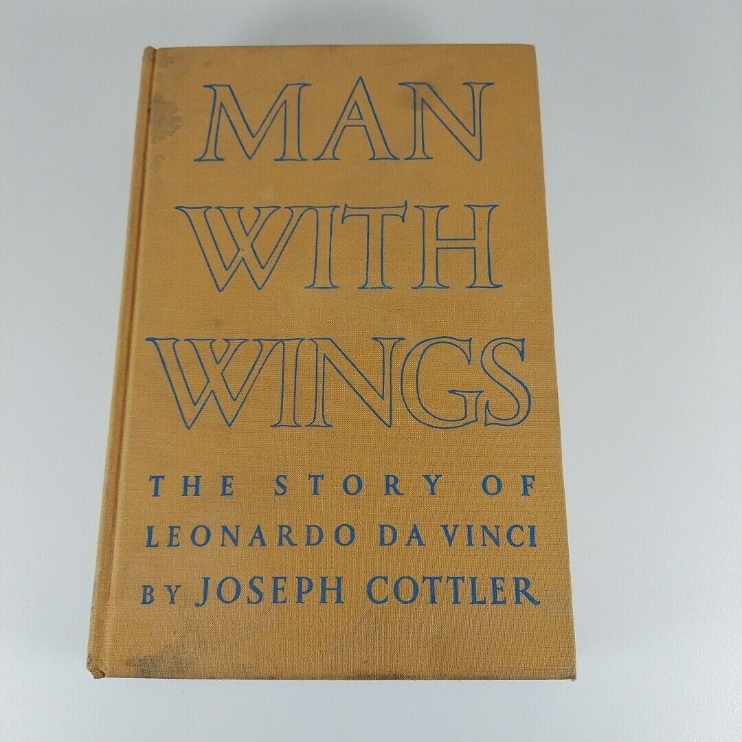Man With Wings the Story of Leonardo Da Vinci Joseph Cottler 1942 1st ...