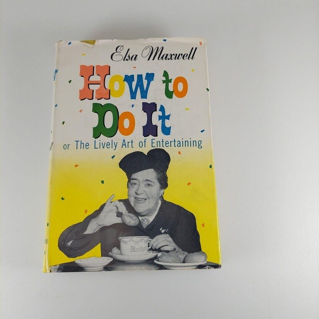 How to Do It or the Lively Art of Entertaining 1957 Elsa Maxwell 1st Ed ...
