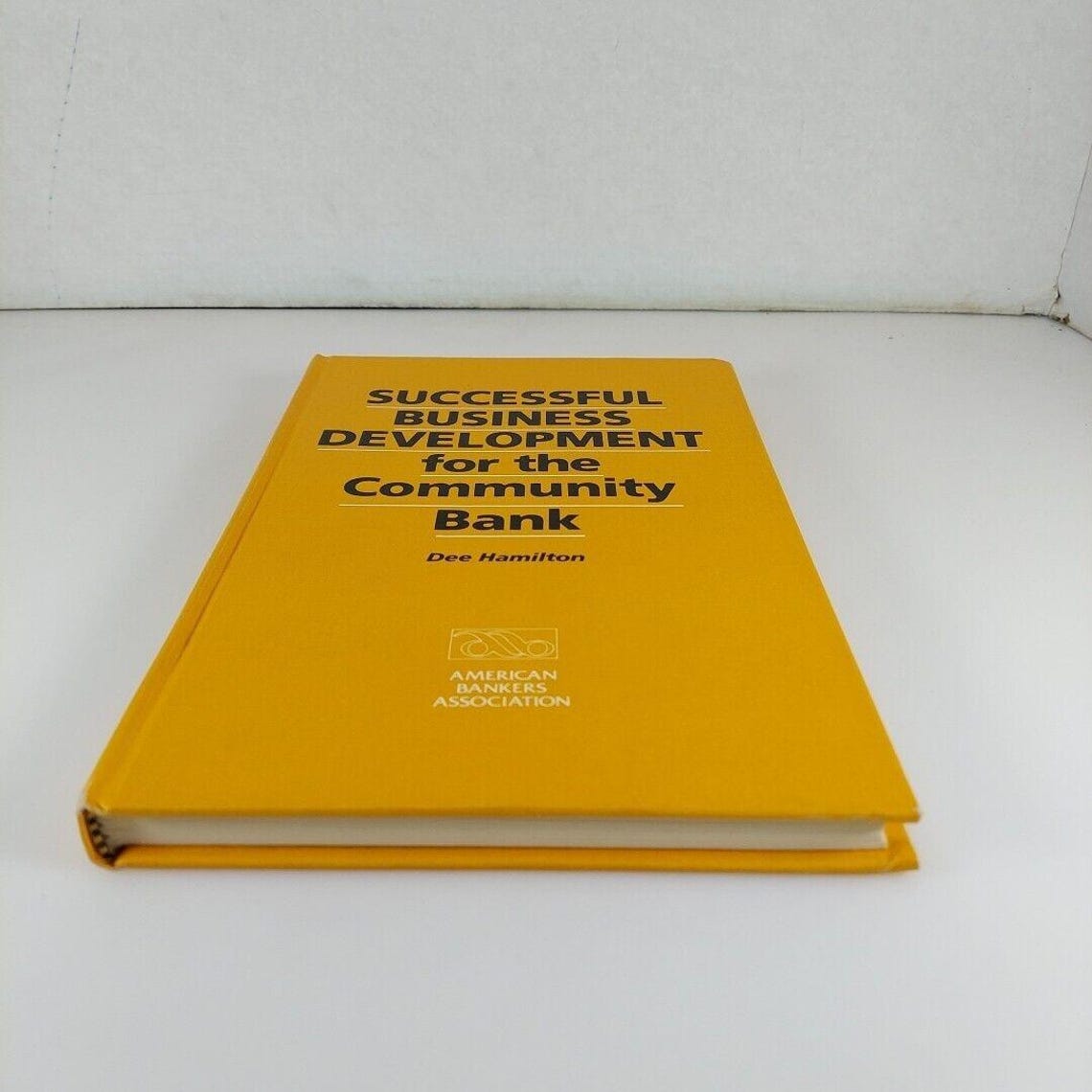 Successful Business Development for the Community Bank Dee Hamilton ...