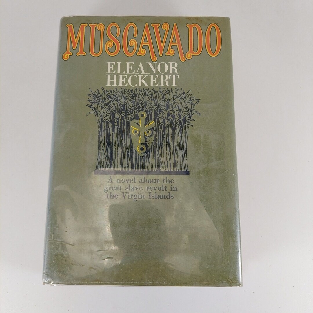 Muscavado by Eleanor Heckert 1968 1st Edition Doubleday HCDJ Ex-library ...