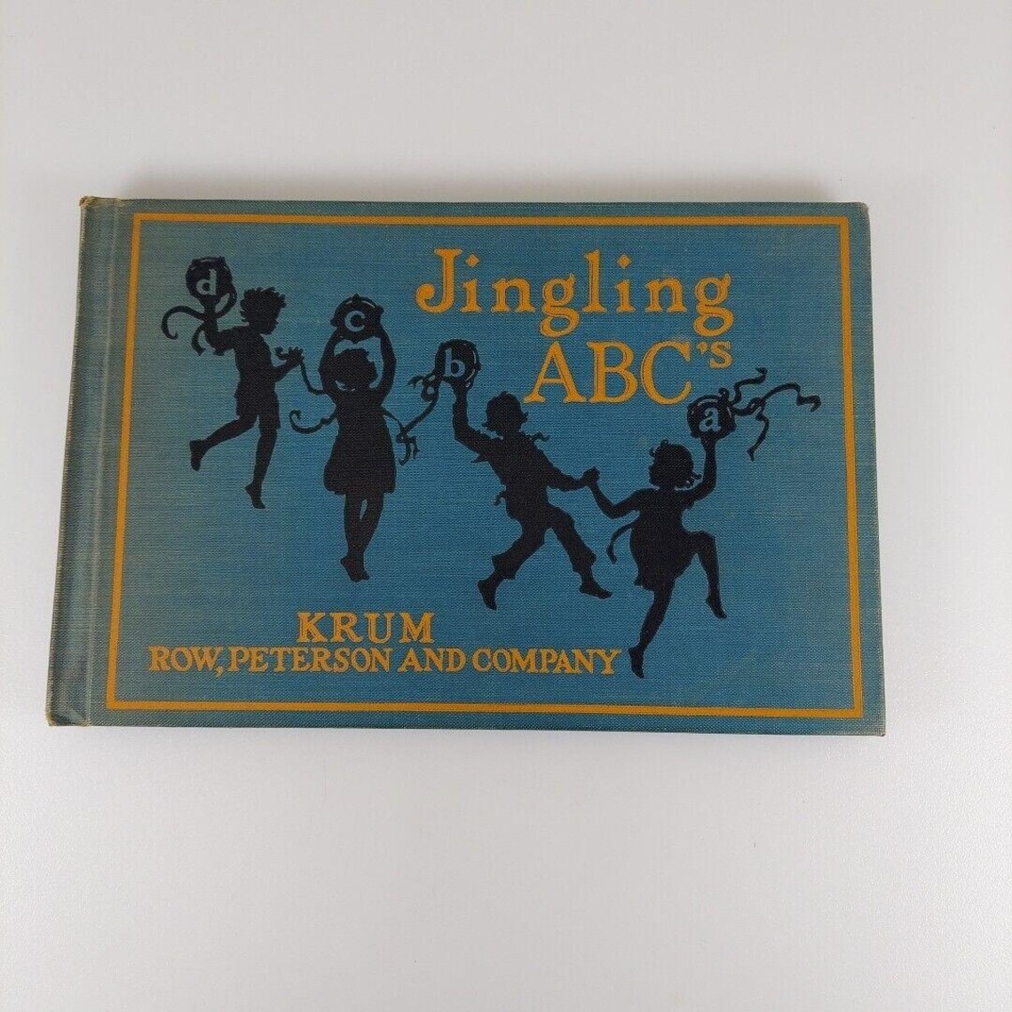 The Jingling ABC'S, Charlotte Krum, Row, Peterson & Co Illustrated HC ...