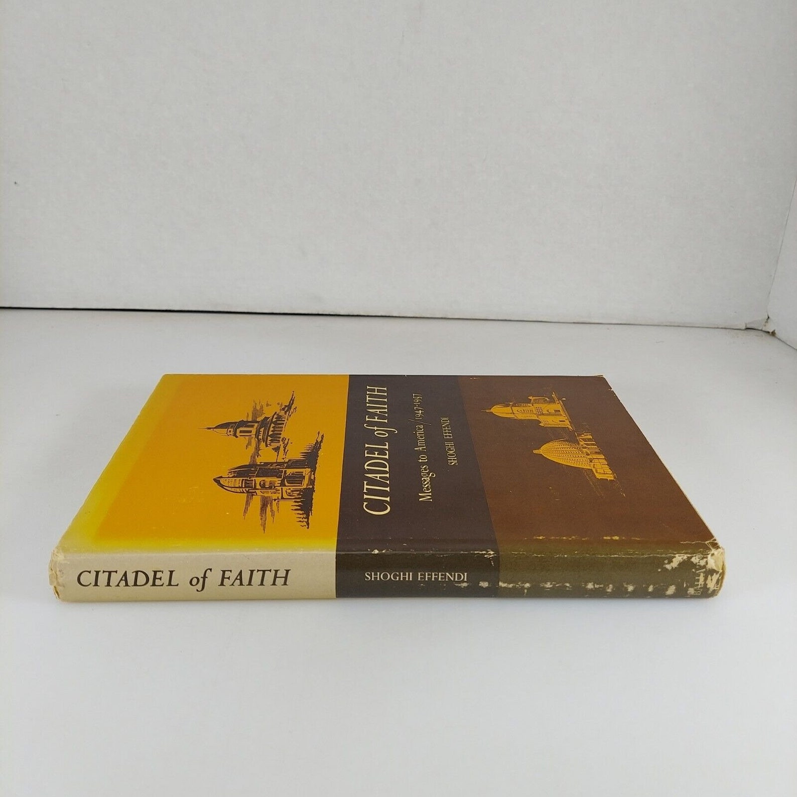 Citadel of Faith: Messages to America, 1947-1957 Shoghi Effendi 1965 ...