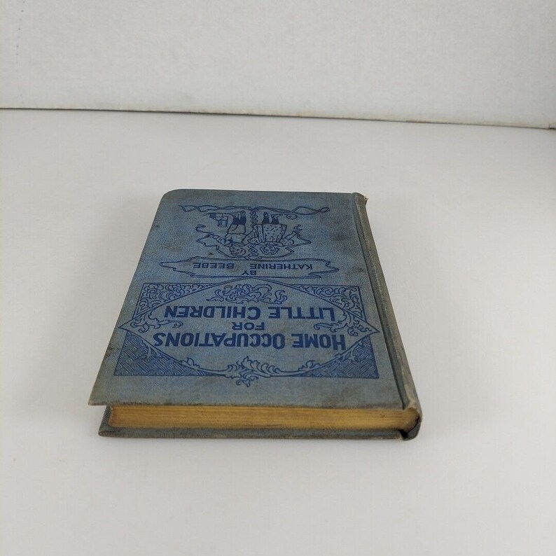 Home Occupations for Little Children Katherine Beebe 1896 Werner ...