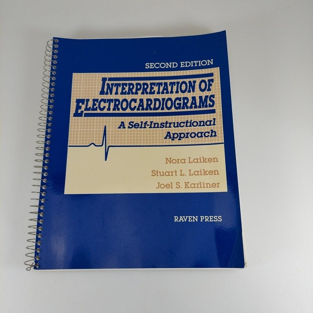 Interpretation of Electrocardiograms A Self-instructional Approach 2nd ...