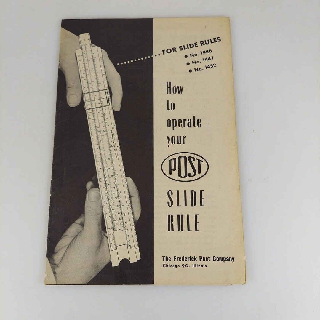 How to Operate Your Post Slide Rule for 1446, 1447, 1452 Frederick Post ...
