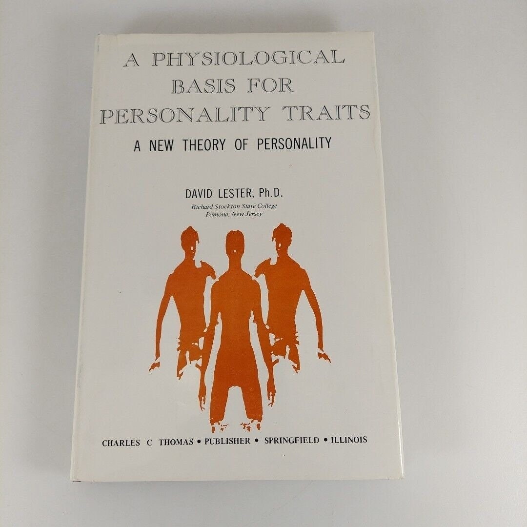 A Physiological Basis for Personality Traits A New Theory of ...
