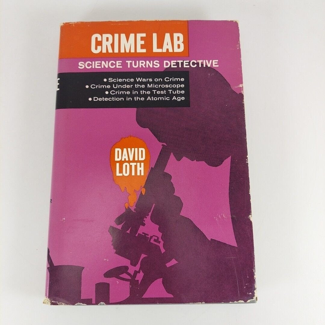 Crime Lab Science Turns Detective David Loth 1964 Julian Messner ...