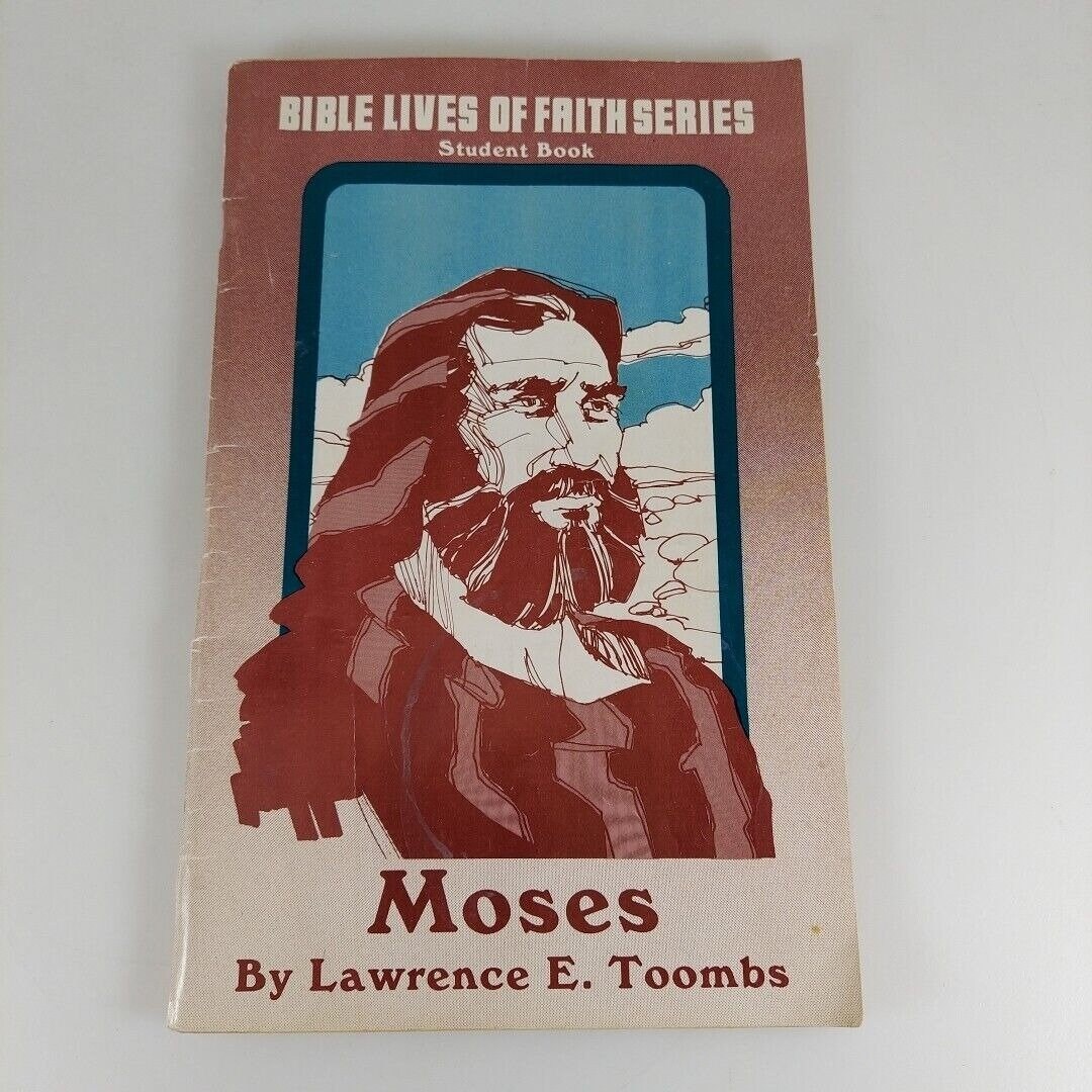 Moses by Lawrence Toombs 1979 Bible Lives of Faith Series Student Book ...