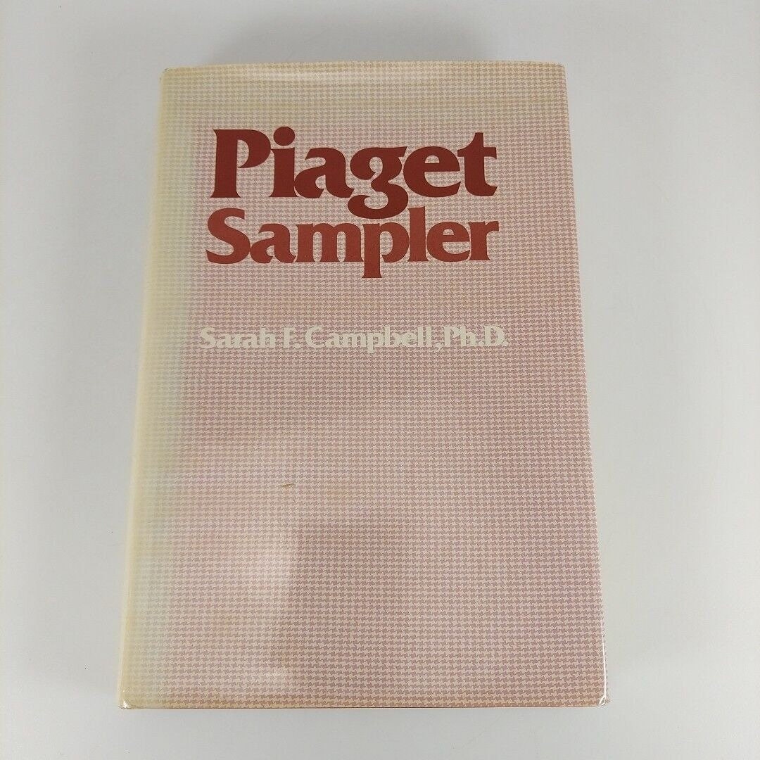 Piaget Sampler: an Introduction to Jean Piaget Through His Own Words ...