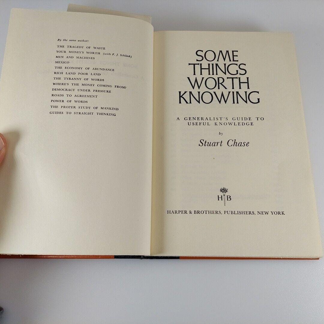 Some Things Worth Knowing Stuart Chase 1958 Harper and Brothers HC - Etsy