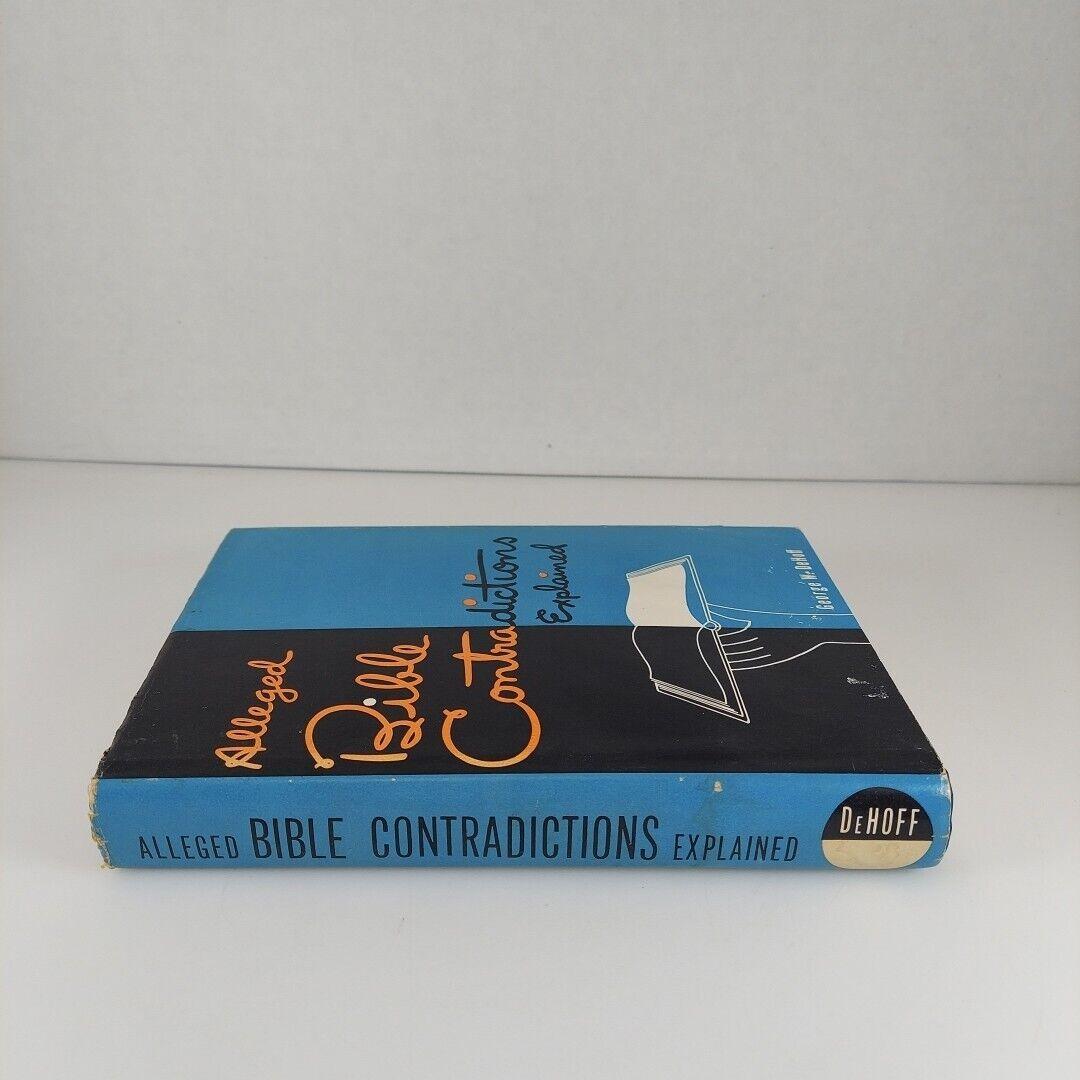 Alleged Bible Contradictions Explained, George W. Dehoff, 1962 HCDJ, Ex ...