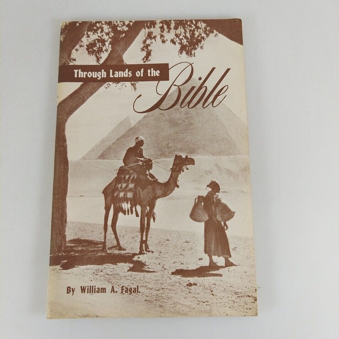 Through Lands of the Bible William A. Fagal Faith for Today Review ...