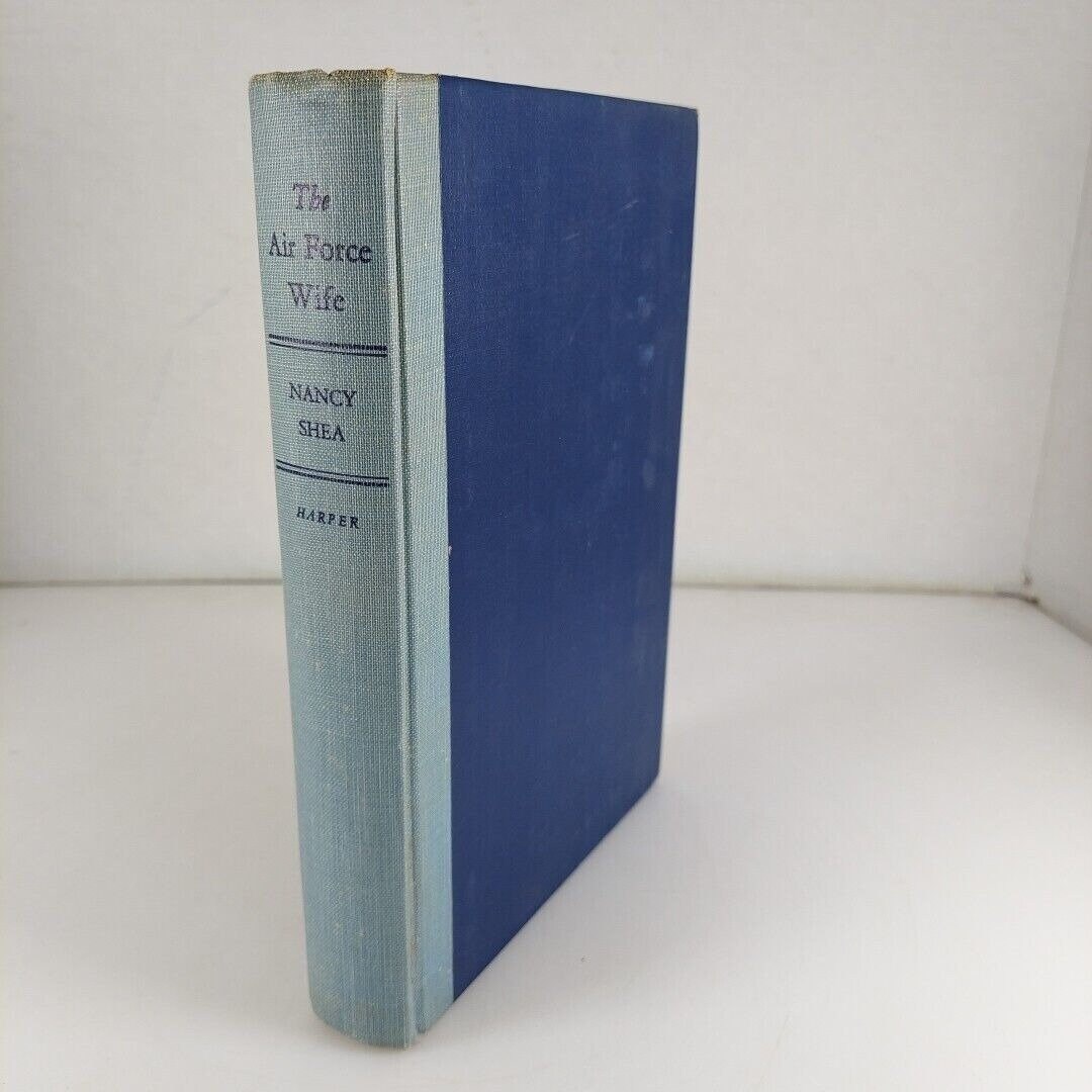 The Air Force Wife by Nancy Shea 1951 1st Edition HC Harper and ...
